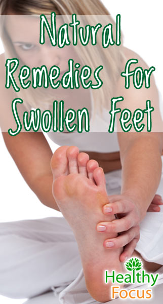 10 Home Remedies for Swollen Feet - Healthy Focus