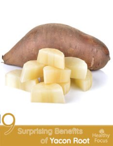 9 Surprising Benefits of Yacon Root - Healthy Focus
