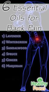 6 Essential Oils for Back Pain - Healthy Focus
