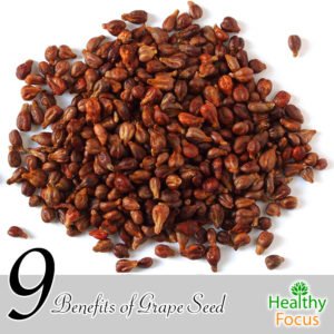 9 Benefits of Grape Seed - Healthy Focus