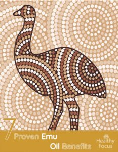 7 Proven Emu Oil Benefits - Healthy Focus